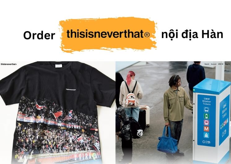 Order Thisisneverthat Hàn Quốc - Hot Fashion Brand From Korea